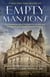 Empty Mansions - The Mysterious Life of Huguette Clark and the Spending of a Great American ...