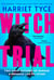 Witch Trial - THE INSTANT SUNDAY TIMES BESTSELLER AND MOST SHOCKING ...
