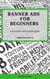 Banner Ads for Beginners - For Beginners | Cultura