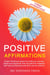 Positive Affirmations: Positive Thinking to Boost Your Self-Love ...