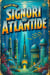 Signori di Atlantide | Cultura