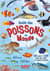 Guide des poissons du monde - Nouvelle édition : Angelo Mojetta - Les documentaires dès 6 ans ...