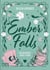 Ember Falls : Alicia Garnier - Romance | Cultura