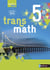 Transmath : 5ème - livre de l'élève - grand format (édition 2016 ...
