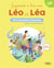 Léo et Léa : J'apprends à lire avec Léo et Léa : Mes premières lectures ...