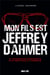Mon fils est Jeffrey Dahmer : la confession déchirante d'un père face à ...