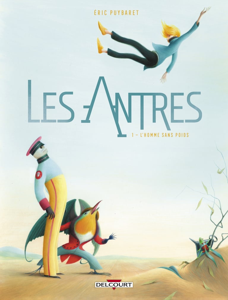 Les Antres T01 - L'homme sans poids : Eric Puybaret - 9782413050339 ...