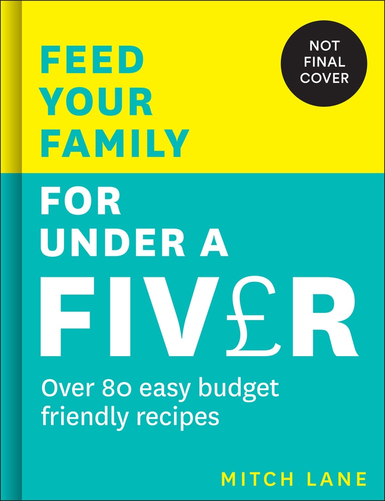 Feed Your Family for Under a Fiver - Over 80 budget-friendly, super ...