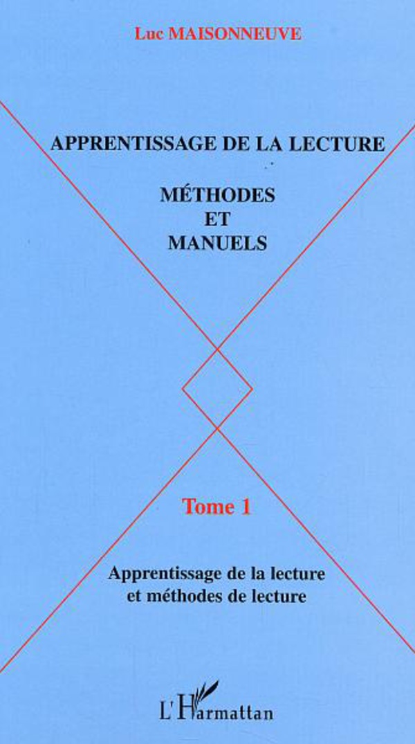 Apprentissage de la lecture - Méthodes et manuels - Tome 1 ...