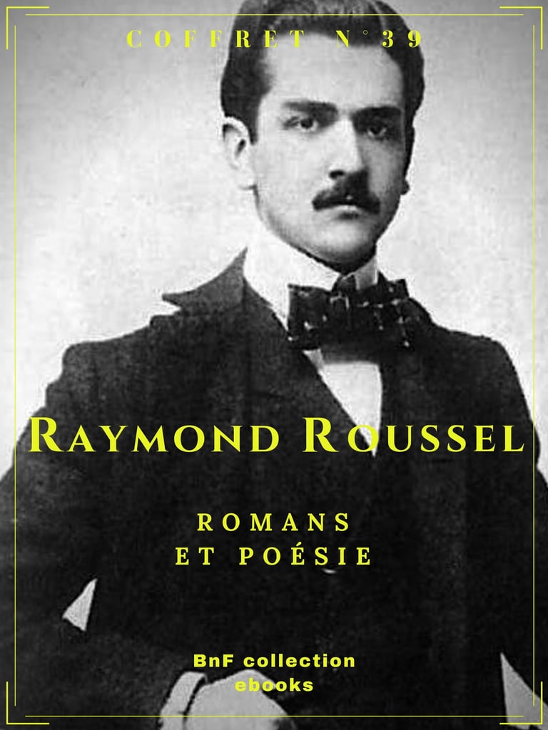Coffret Raymond Roussel - Romans et poésie - 3612221303135 - Ebook ...