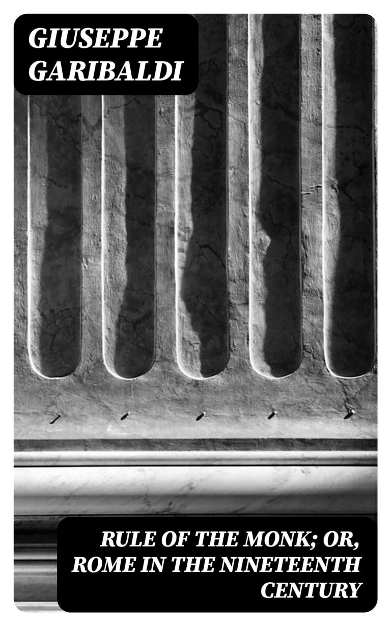 Rule of the Monk; Or, Rome in the Nineteenth Century - 8596547139768 ...