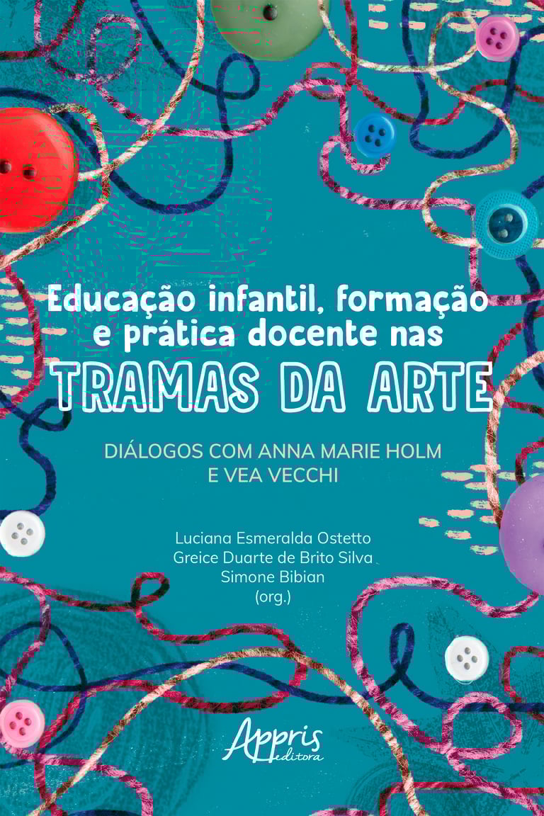Educação Infantil, Formação e Prática Docente nas Tramas da Arte ...