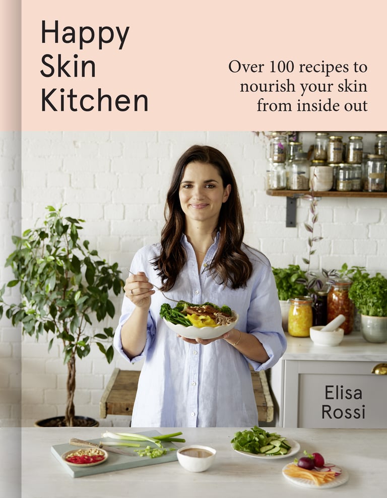 Happy Skin Kitchen - Over 100 recipes to nourish your skin from the ...