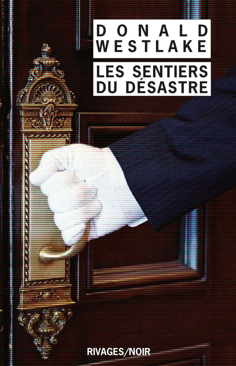 Les Sentiers du désastre : Donald Westlake - 9782743637088 | Cultura