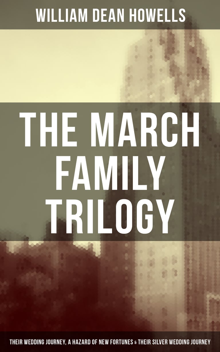 The March Family Trilogy - Their Wedding Journey, A Hazard of New ...