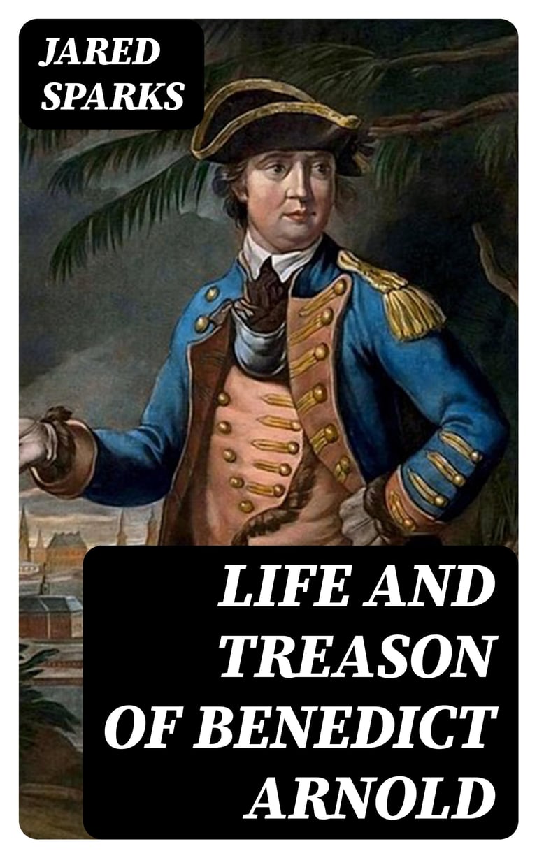 Life and Treason of Benedict Arnold - 8596547036036 | Cultura