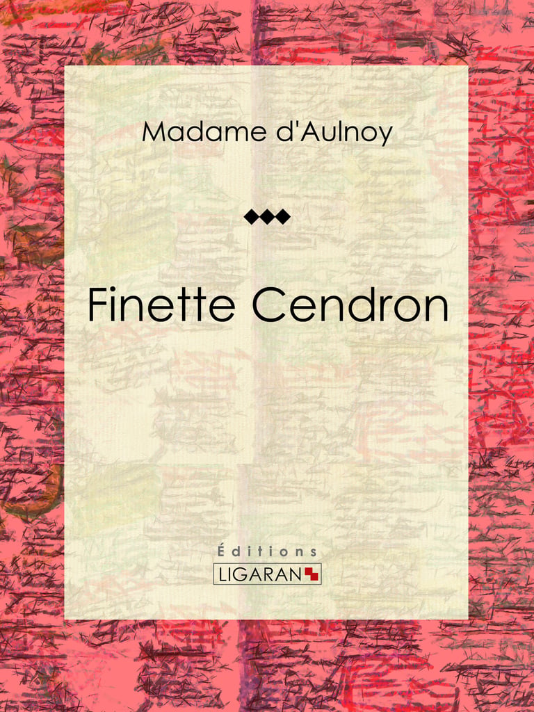 Finette Cendron - Conte de fées - 9782335055870 - Ebook littérature ...