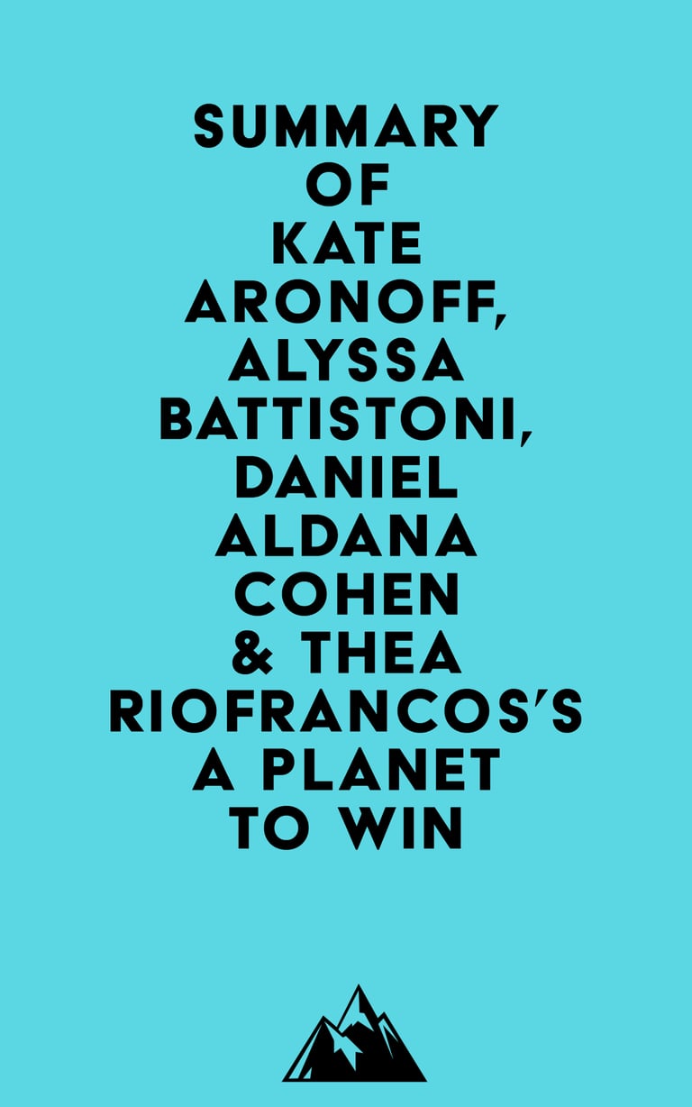 Summary of Kate Aronoff, Alyssa Battistoni, Daniel Aldana Cohen & Thea ...