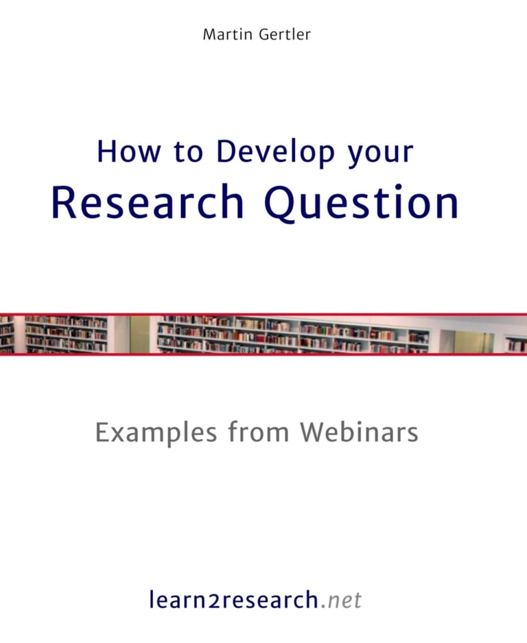 How to Develop your Research Question - Examples from Webinars ...