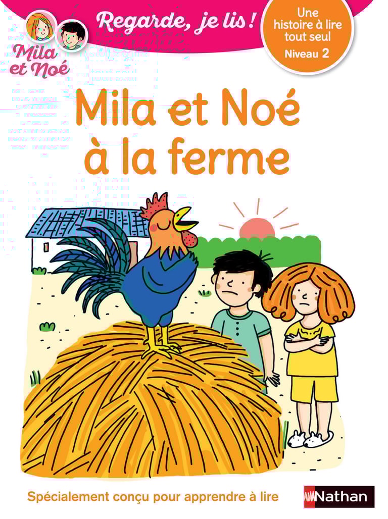 Regarde, je lis - Mila et Noé à la ferme - Lecture CP Niveau 2 : Eric ...