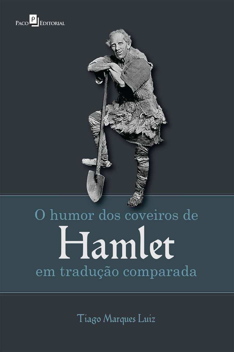 O humor dos Coveiros de Hamlet em tradução comparada - 9788546219582 ...