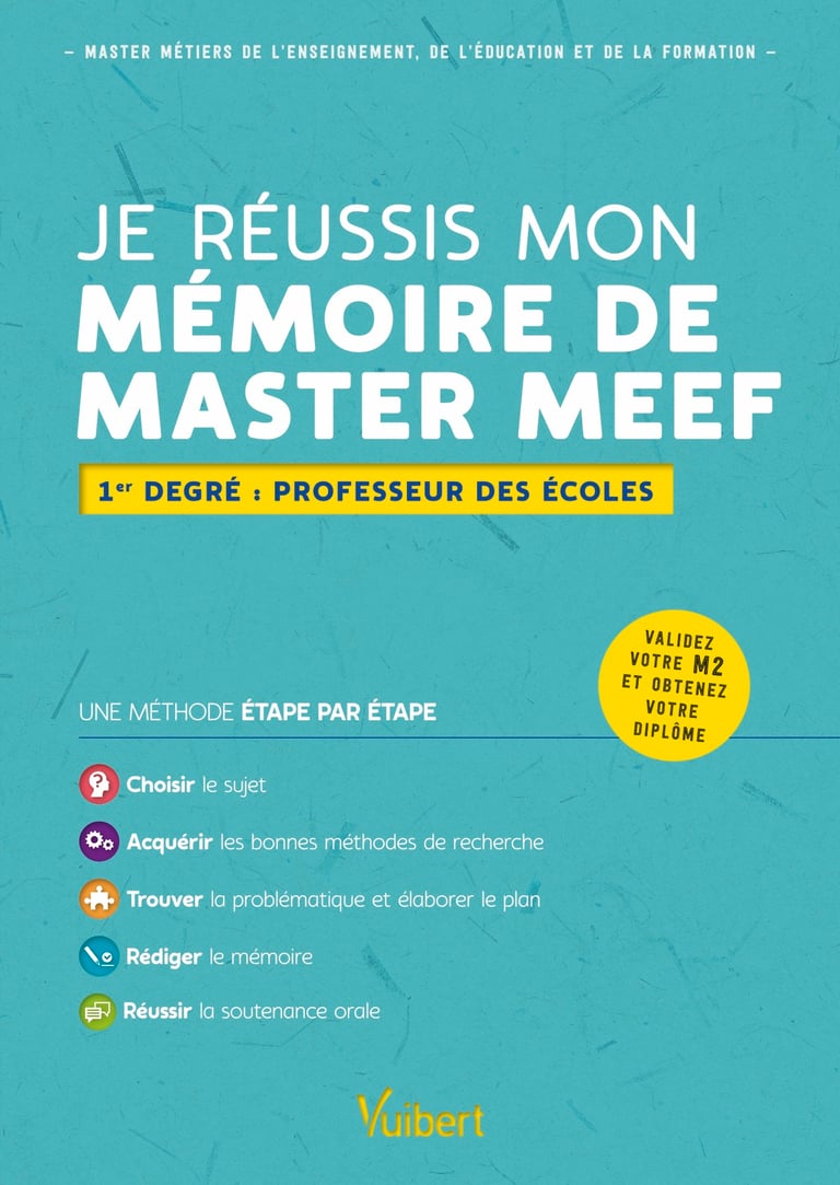 Je réussis mon mémoire de Master MEEF : 1er degré - Professeur des ...