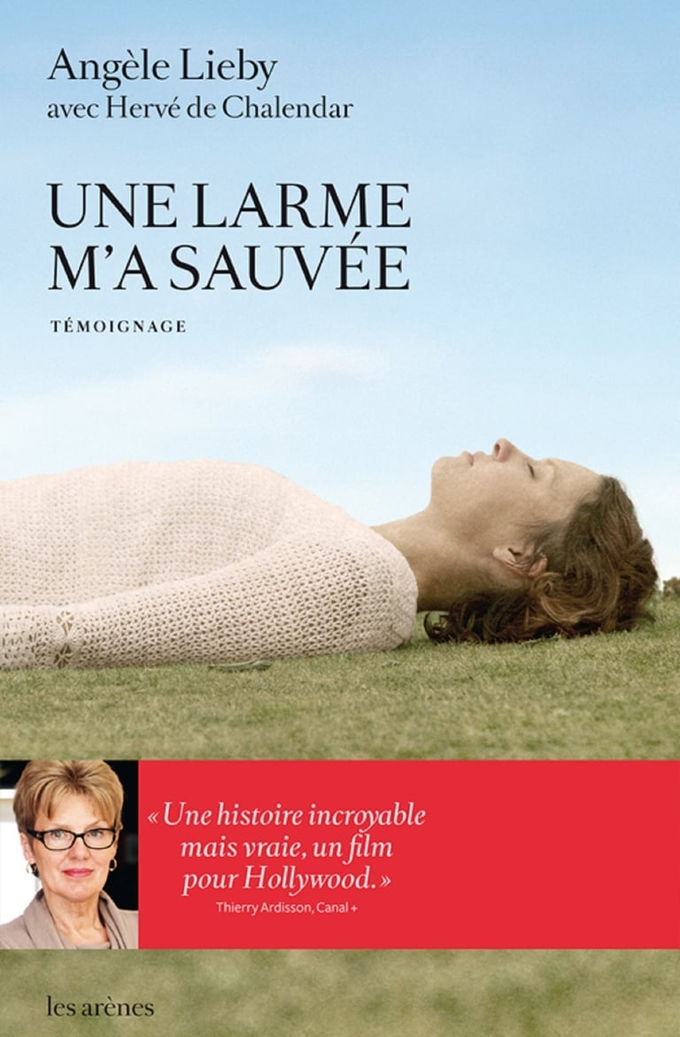 Une larme m'a sauvée : Hervé De Chalendar,Angèle Lieby - 9782352042044 ...