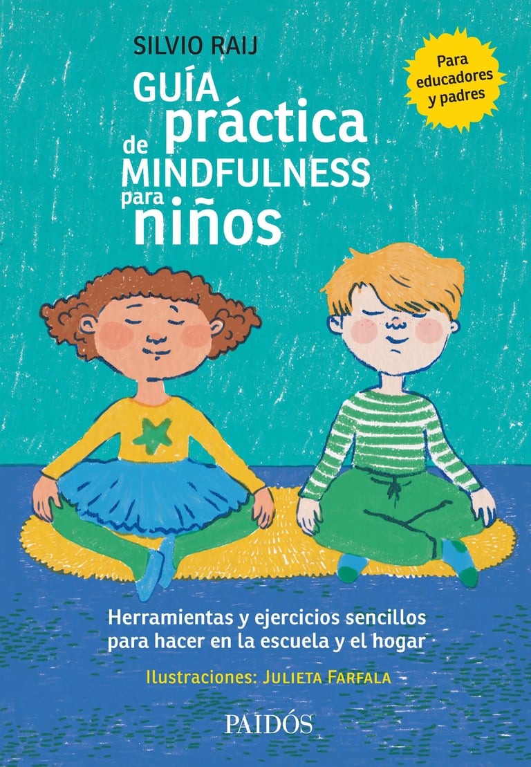 Guía práctica de mindfulness para niños - Herramientas y ejercicios ...