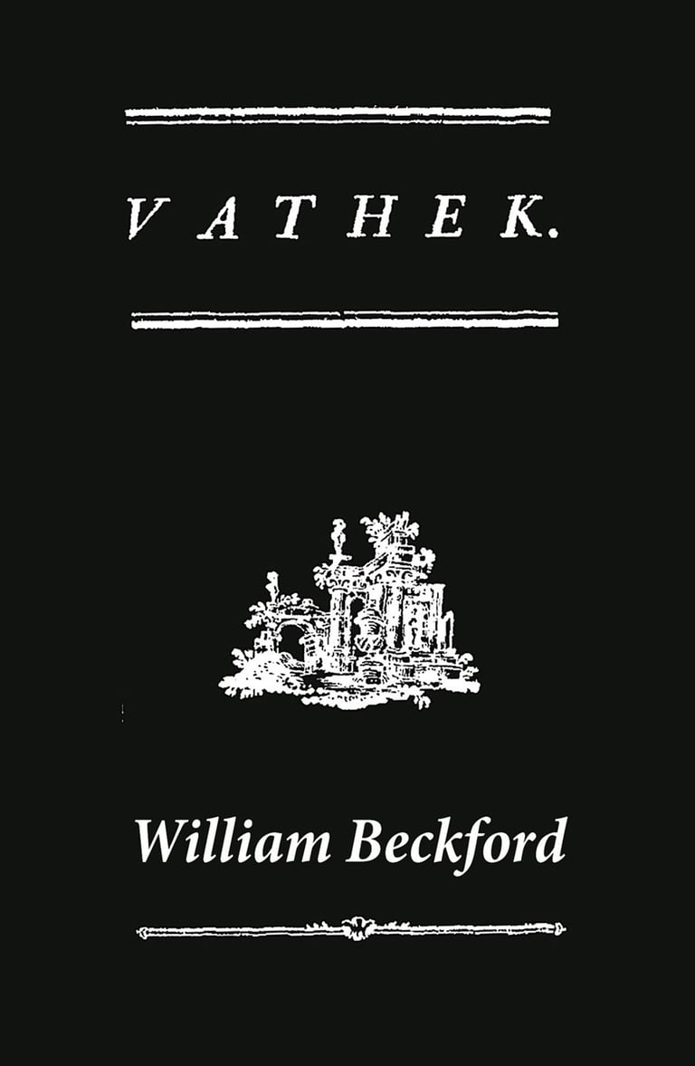 Vathek (A Gothic Novel: the Original Translation by Reverend Samuel ...