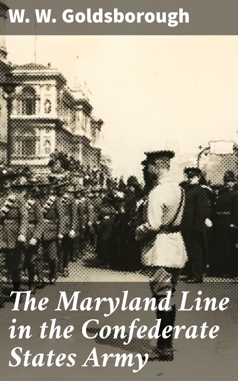 The Maryland Line in the Confederate States Army - 4064066134563 | Cultura