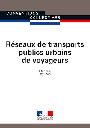 Réseaux de transports publics urbains de voyageurs - Convention collective nationale étendue ...