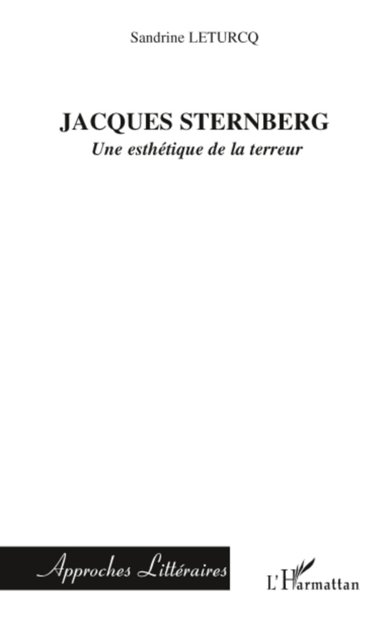 Jacques Sternberg - Une esthétique de la terreur : Sandrine Leturcq ...