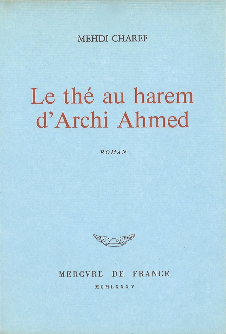 Le thé au harem d'Archi Ahmed : Mehdi Charef - 9782715245990 | Cultura