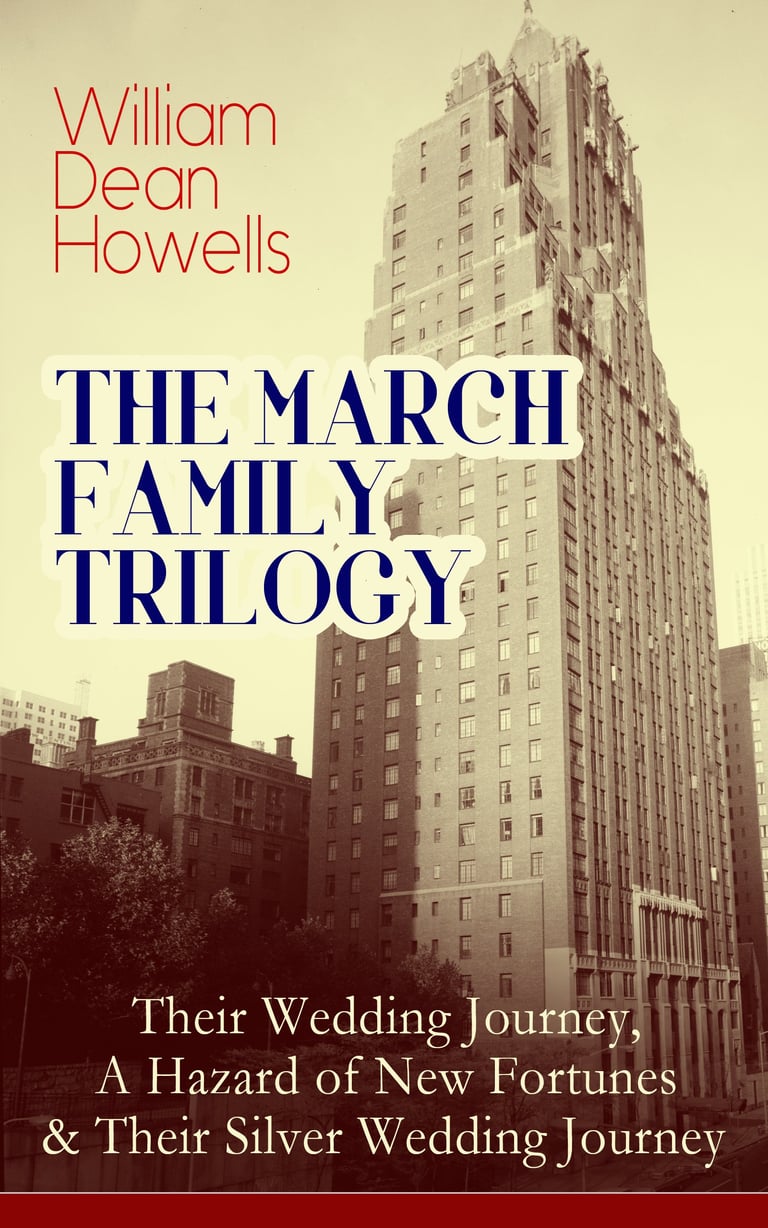 THE MARCH FAMILY TRILOGY: Their Wedding Journey, A Hazard of New ...