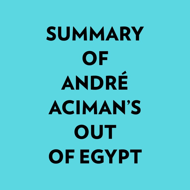 Summary of André Aciman's Out of Egypt - 9781669367567 | Cultura