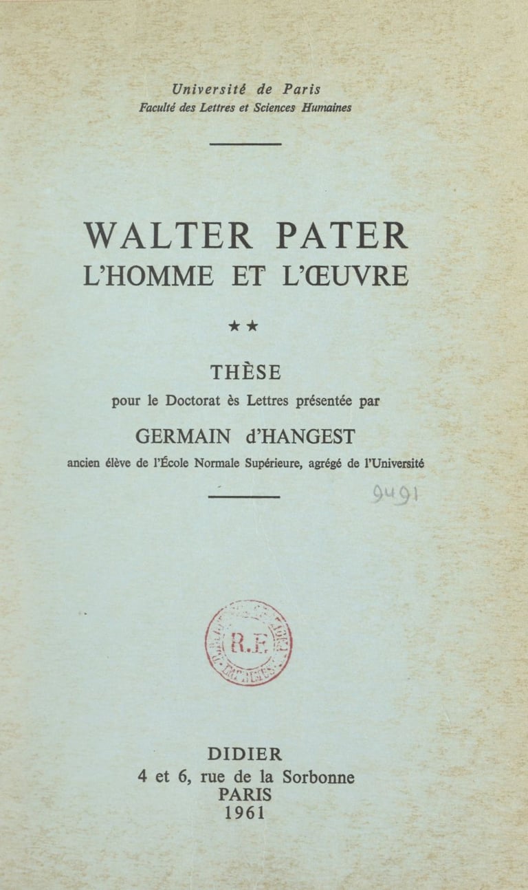 Walter Pater : l'homme et l'œuvre (2) - Thèse pour le Doctorat ès ...
