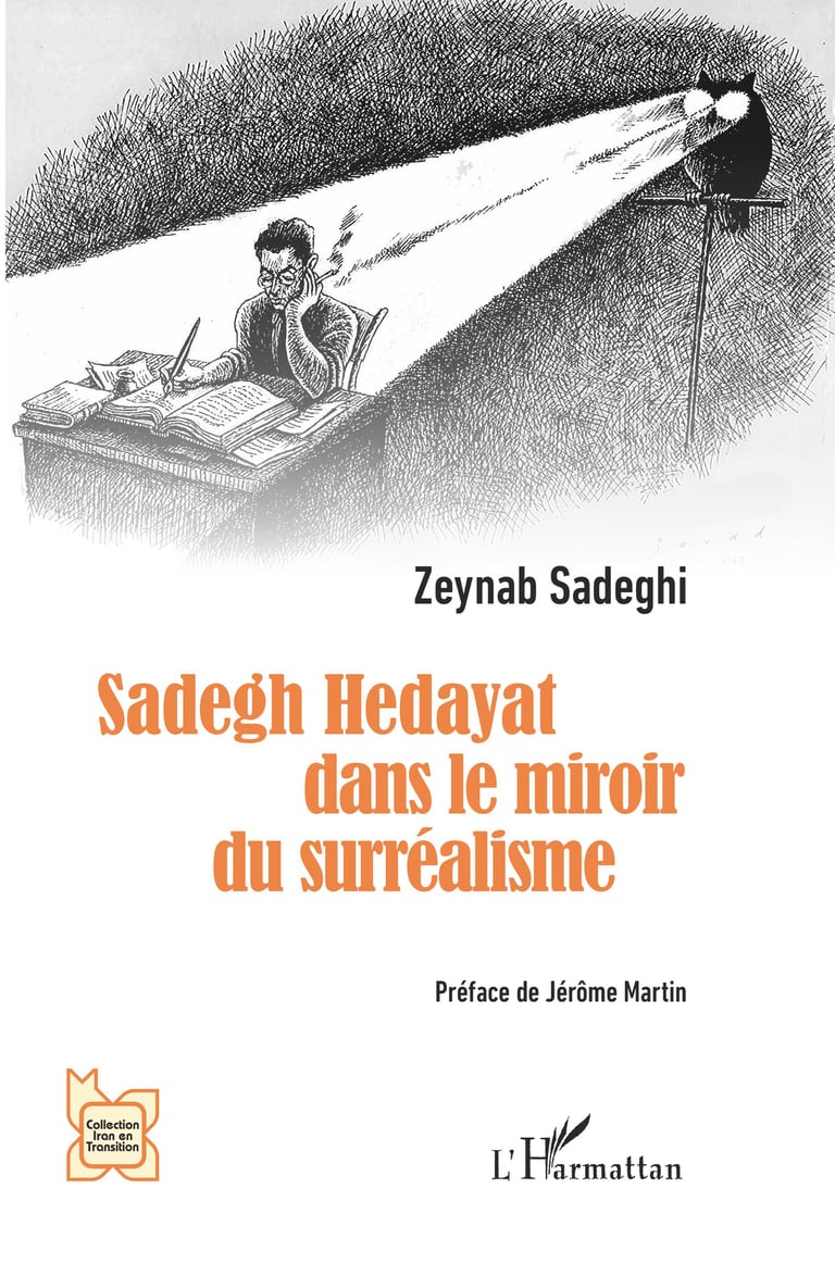 Sadegh Hedayat dans le miroir du surréalisme : Zeynab Sadeghi - 9782140309915 - Ebook Lettres ...