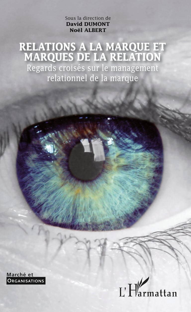 Relations à la marque et marques de la relation - Regards croisés sur ...
