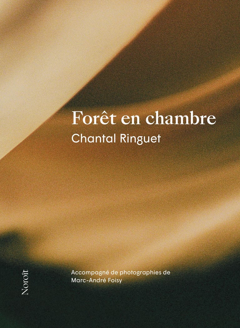 Forêt en chambre : Chantal Ringuet - 9782897663650 | Cultura