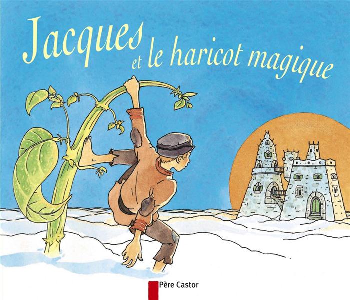 Jacques et le haricot magique - 2081602555 - Livres pour enfants dès 3 ...