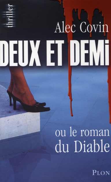 Deux et demi - ou le roman du diable : Alec Covin - 2259205461 - Romans ...