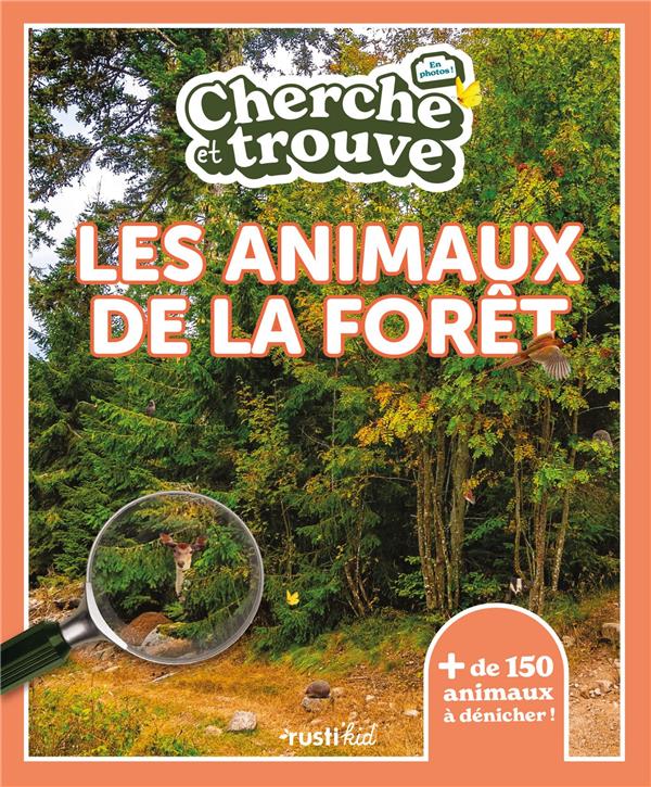 Cherche et trouve en photos les animaux de la forêt : Collectif ...