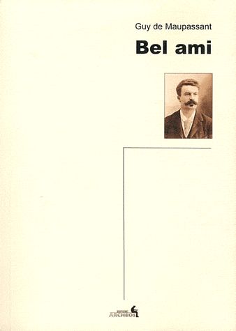 Bel ami : Guy De Maupassant - 2919351109 | Cultura