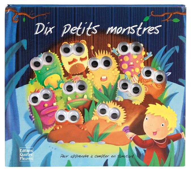 Dix petits monstres - pour apprendre à compter en s'amusant : Michael ...