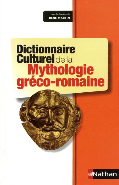 Dictionnaire culturel de la mythologie gréco-romaine : Collectif ...