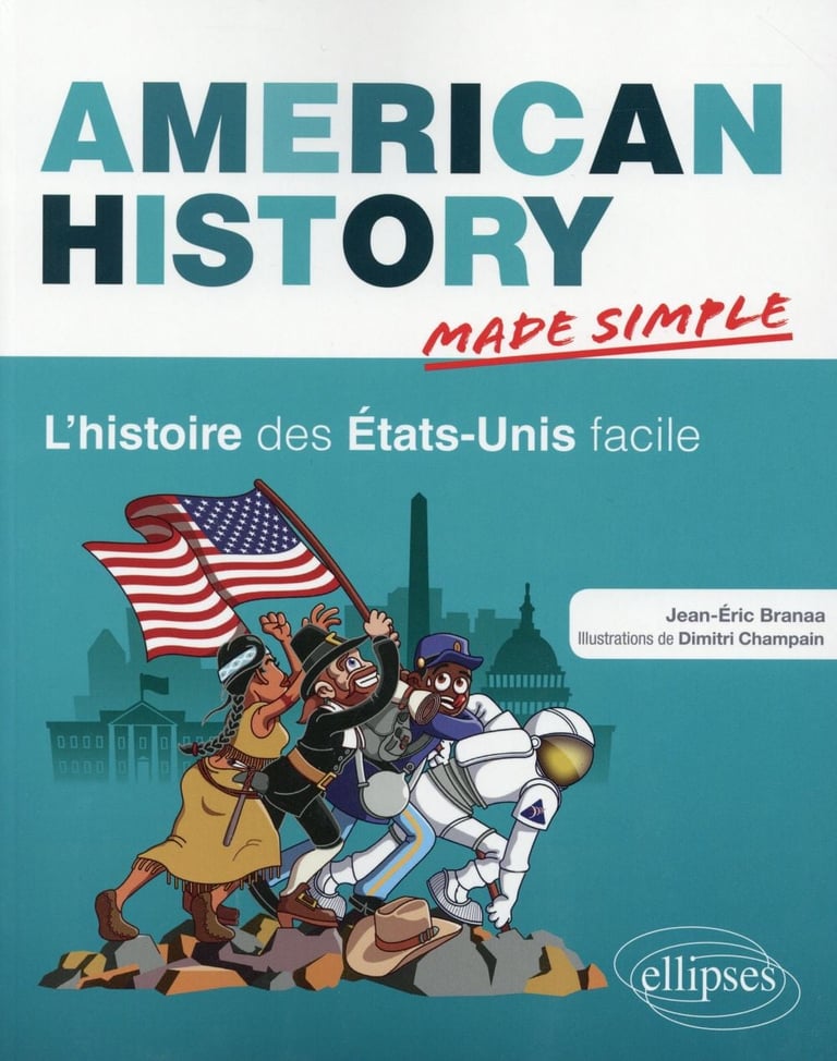 American history made simple - l'histoire des Etats-Unis facile : Jean ...