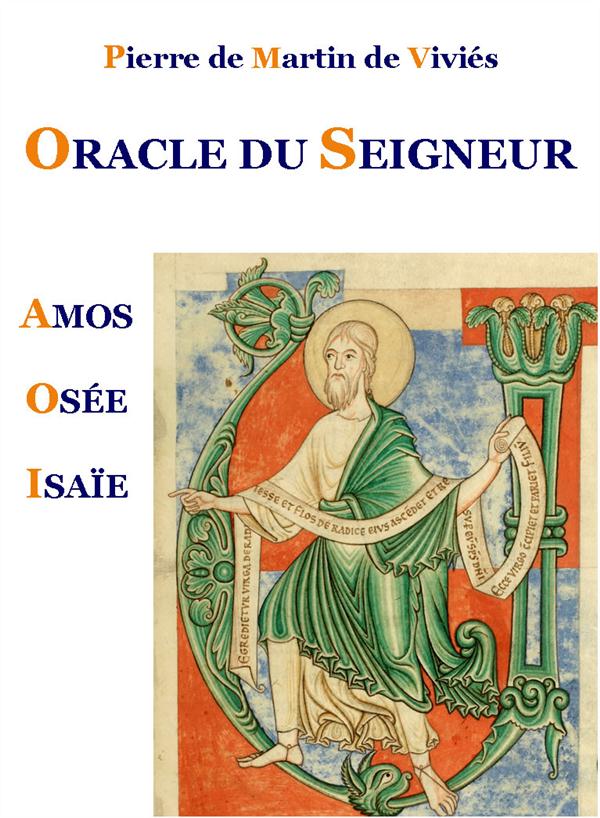 Oracle du seigneur - amos-osée-isaïe : Pierre De Martin De Viviès ...