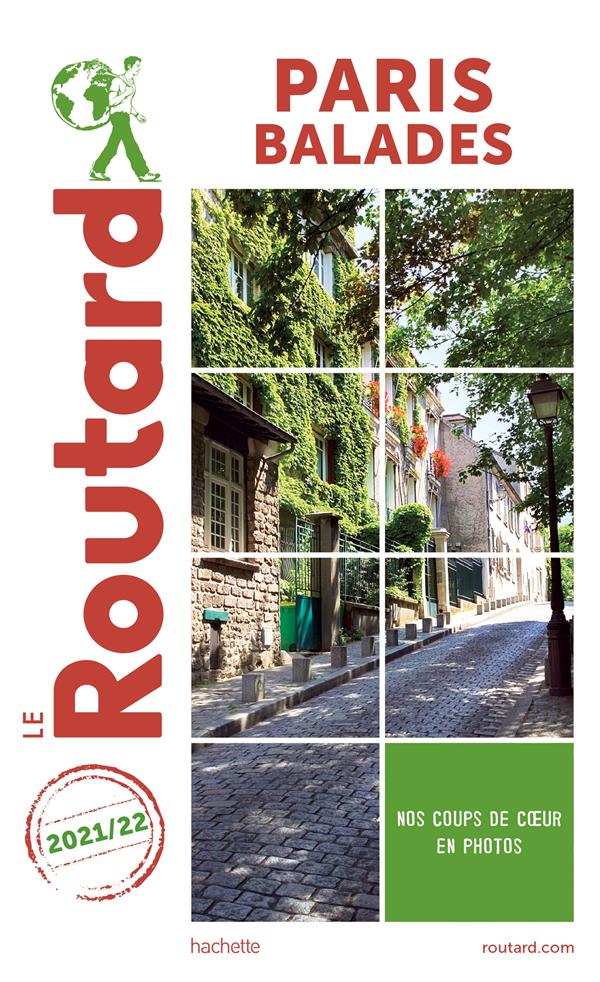 Guide du Routard : Paris balades (édition 2021/2022) : Collectif ...