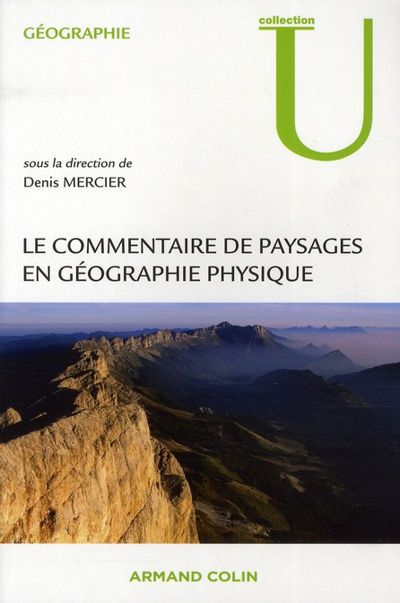 Le commentaire de paysages en géographie physique : Denis Mercier ...