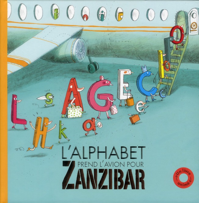 L'alphabet prend l'avion pour zanzibar : Sylvie Misslin - 2354500165 ...